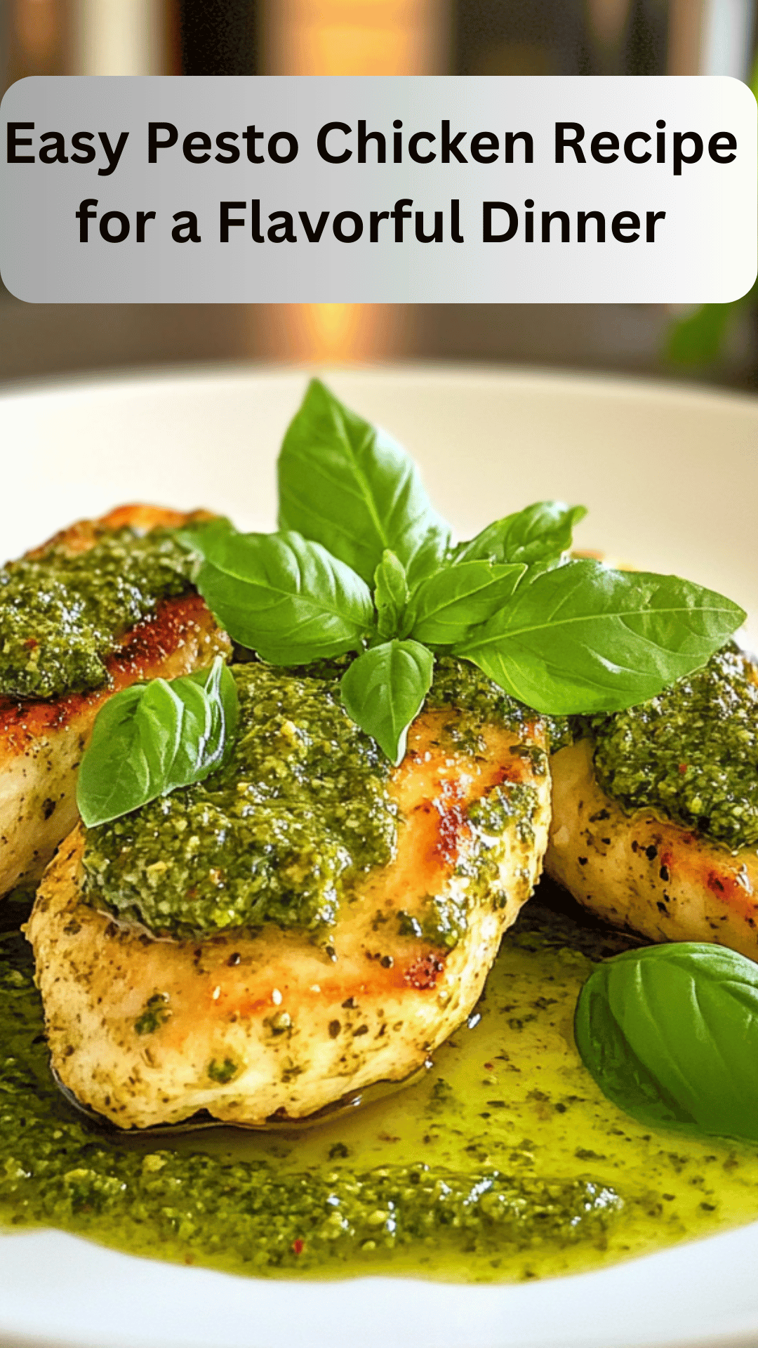 Easy Pesto Chicken Recipe for a Flavorful Dinner
